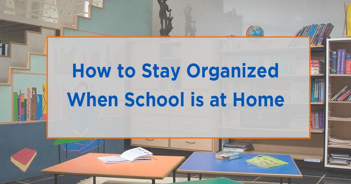 How to Stay Organized When School is at Home - Compass Charter Schools