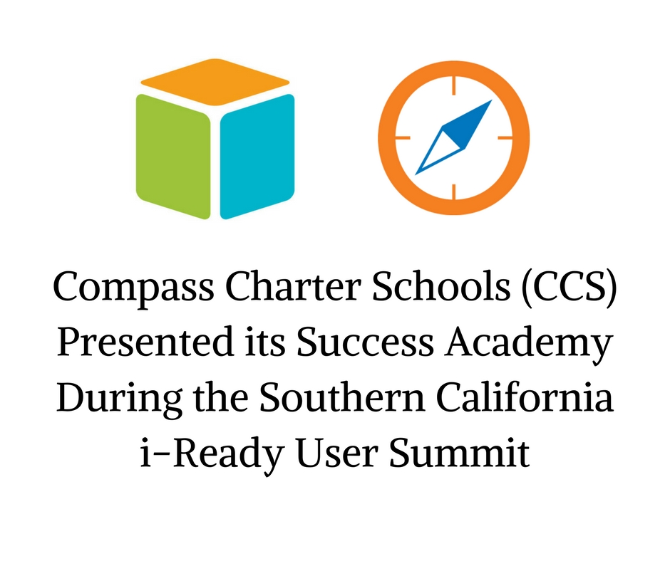 Compass Charter Schools Ccs Presented Its Success Academy During The Southern California I