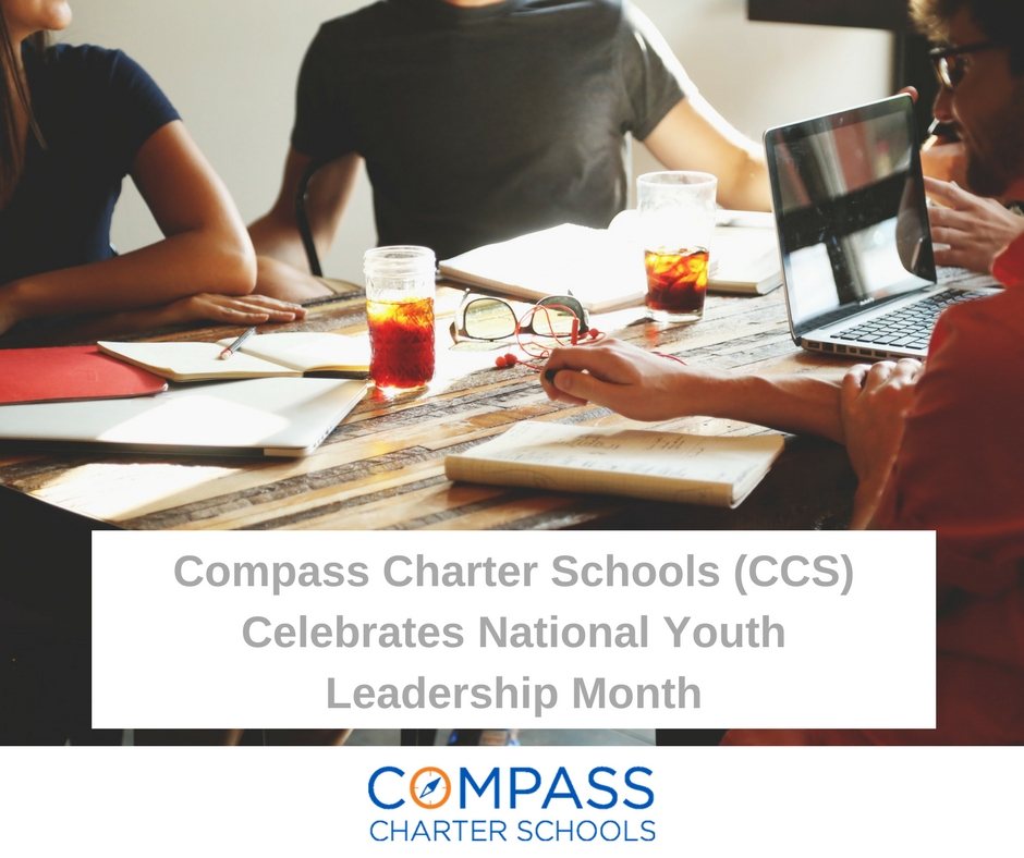 Compass Charter Schools (CCS) Celebrates National Youth Leadership ...