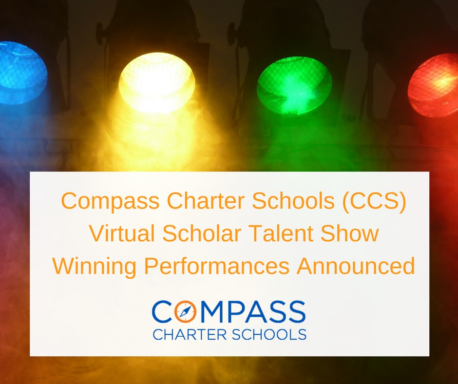 Compass Charter Schools (CCS) Virtual Scholar Talent Show Winning ...