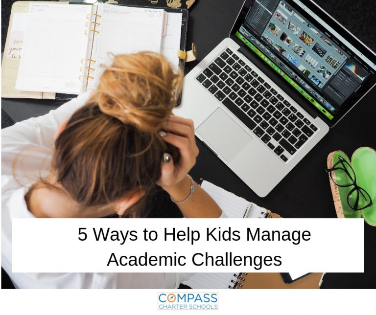 5 Ways to Help Kids Manage Academic Challenges - Compass Charter Schools
