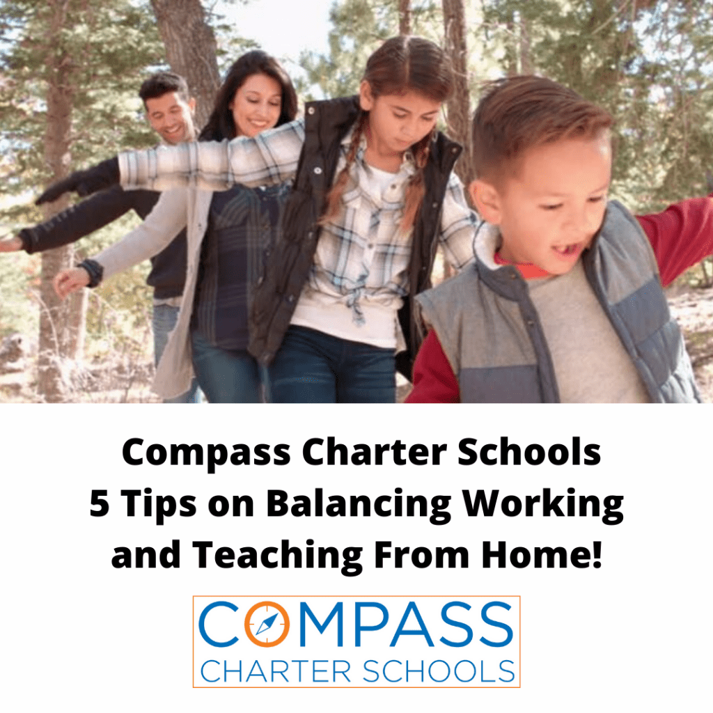 5 Tips on Balancing Working and Teaching From Home! - Compass Charter ...